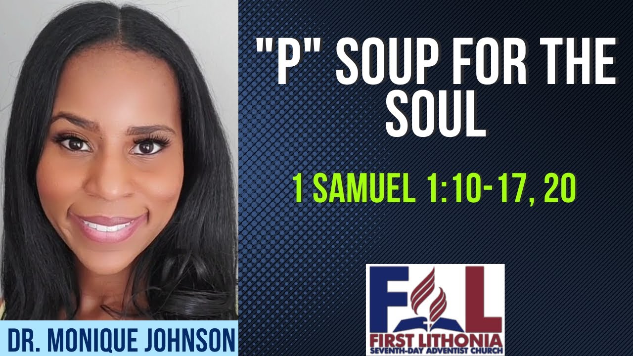 May 13, 2023 | "P" Soup for the Soul | Dr. Monique Johnson - YouTube