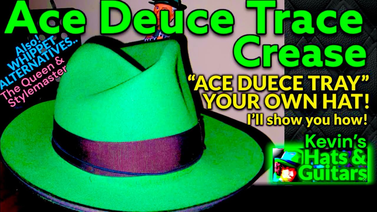 The ACE DEUCE TRACE Crease! - Slow, Up-Close Tutorial- Ace Duece Tray Your Own Hat ! - YouTube