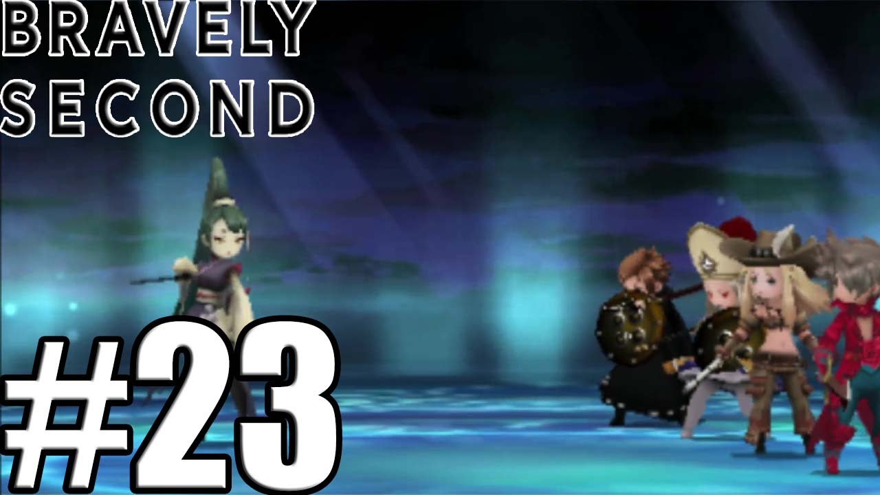 Bravely Second End Layer ( English ) - Gameplay Walkthrough Part 23 ...