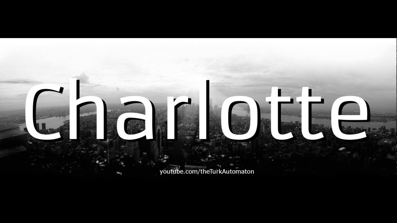 How to Pronounce Charlotte in German - YouTube