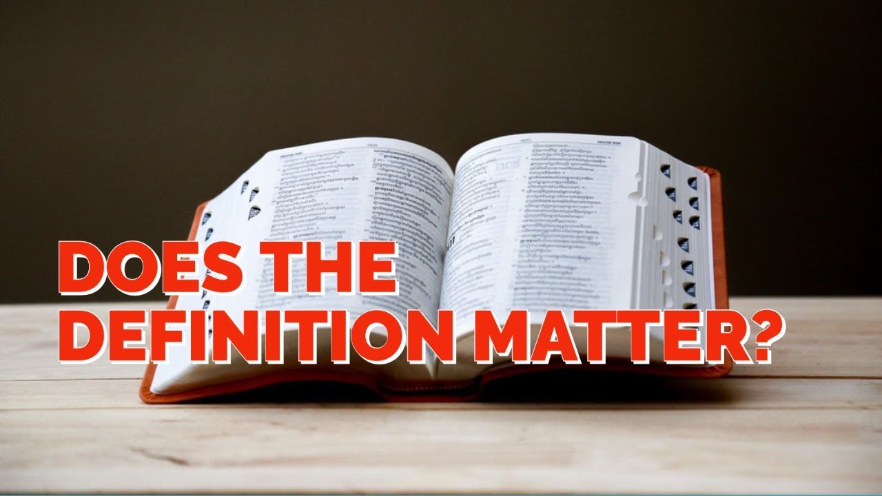 Does The Definition Matter YouTube does-the-definition-matter-youtube