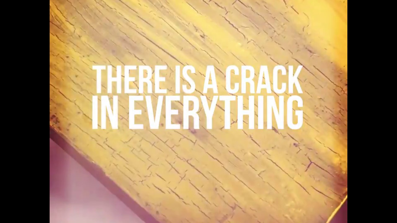 There is a crack in everything... - YouTube