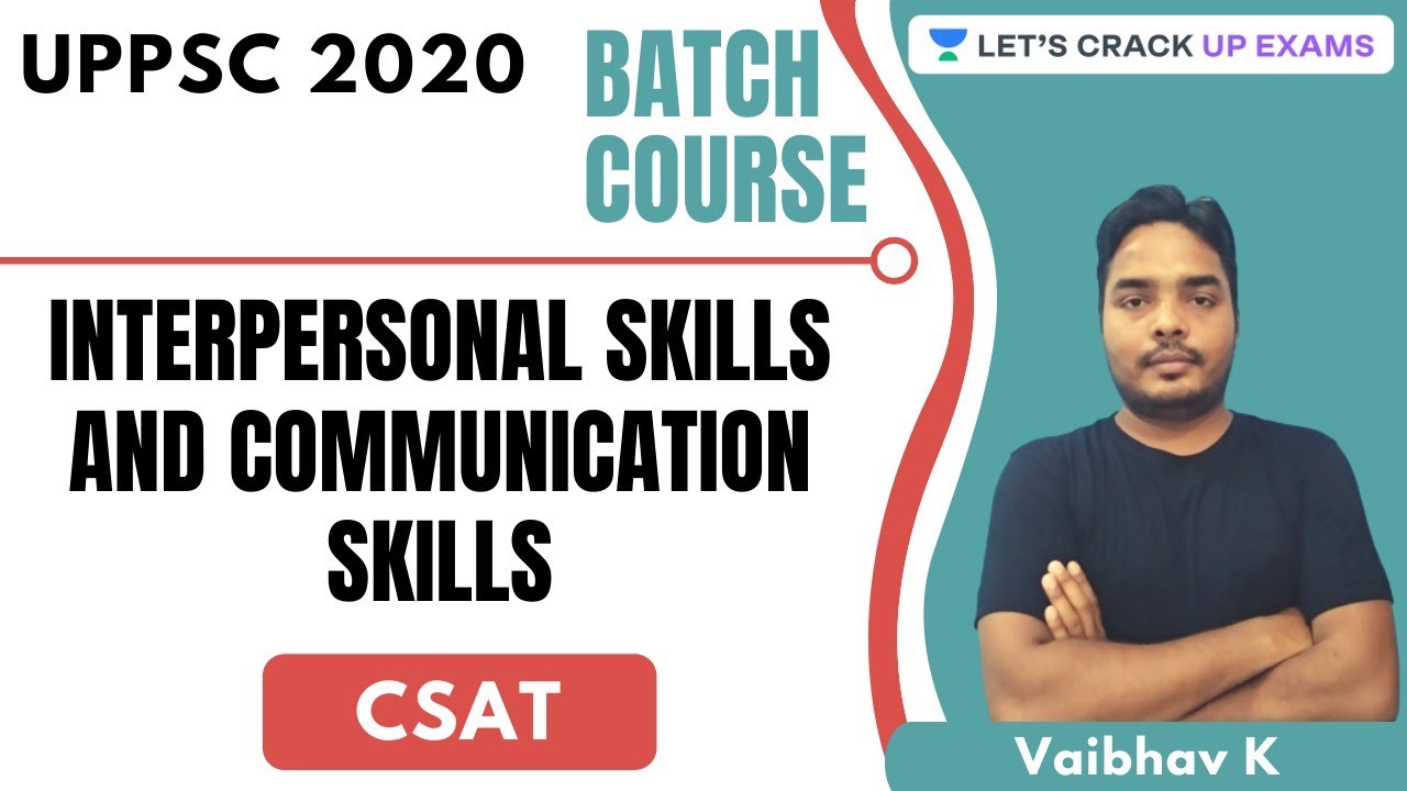 interpersonal-skills-and-communication-skills-part-4-csat-uppsc