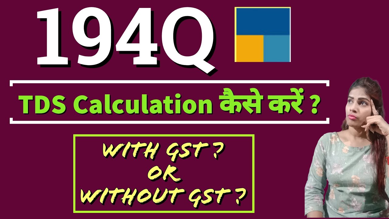 how to calculate TDS on 194Q with tax or without tax in tally prime ...