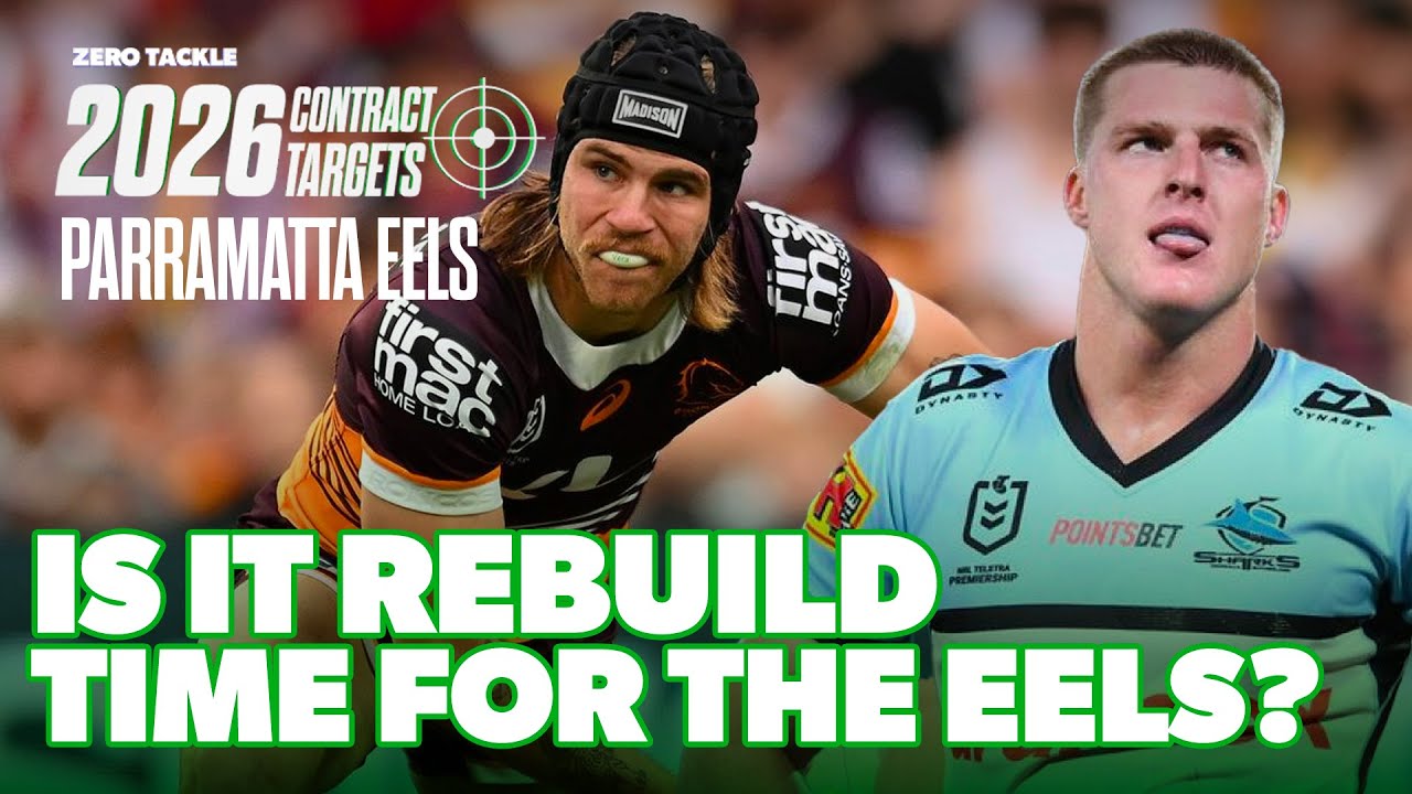 FIVE Parramatta Eels 2026 Contract Targets 🎯 | Zero Tackle TV - YouTube