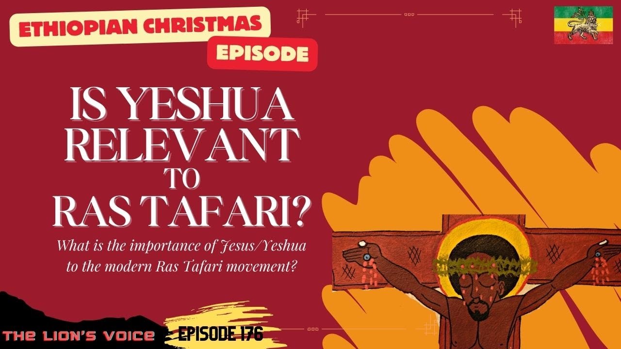 EP #176 - Is Jesus important to the Ras Tafari movement? What can we ...