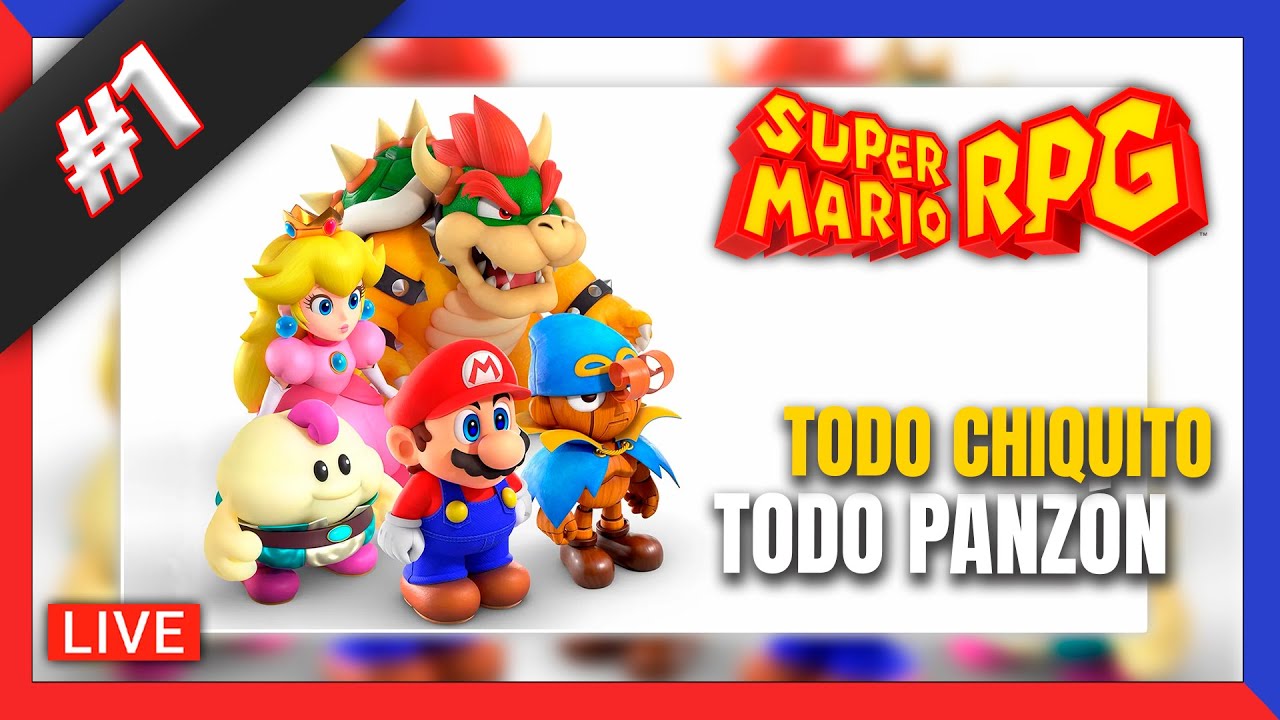 🔴LIVE | MÍRENLO, UN MARIO TODO CHIQUITO, TODO PANZÓN | SUPER MARIO RPG ...