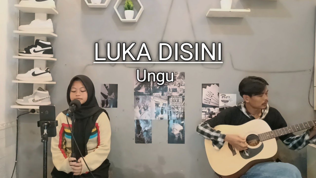 UNGU - LUKA DISINI (Lirik) Cover By Ila Susilawati - YouTube