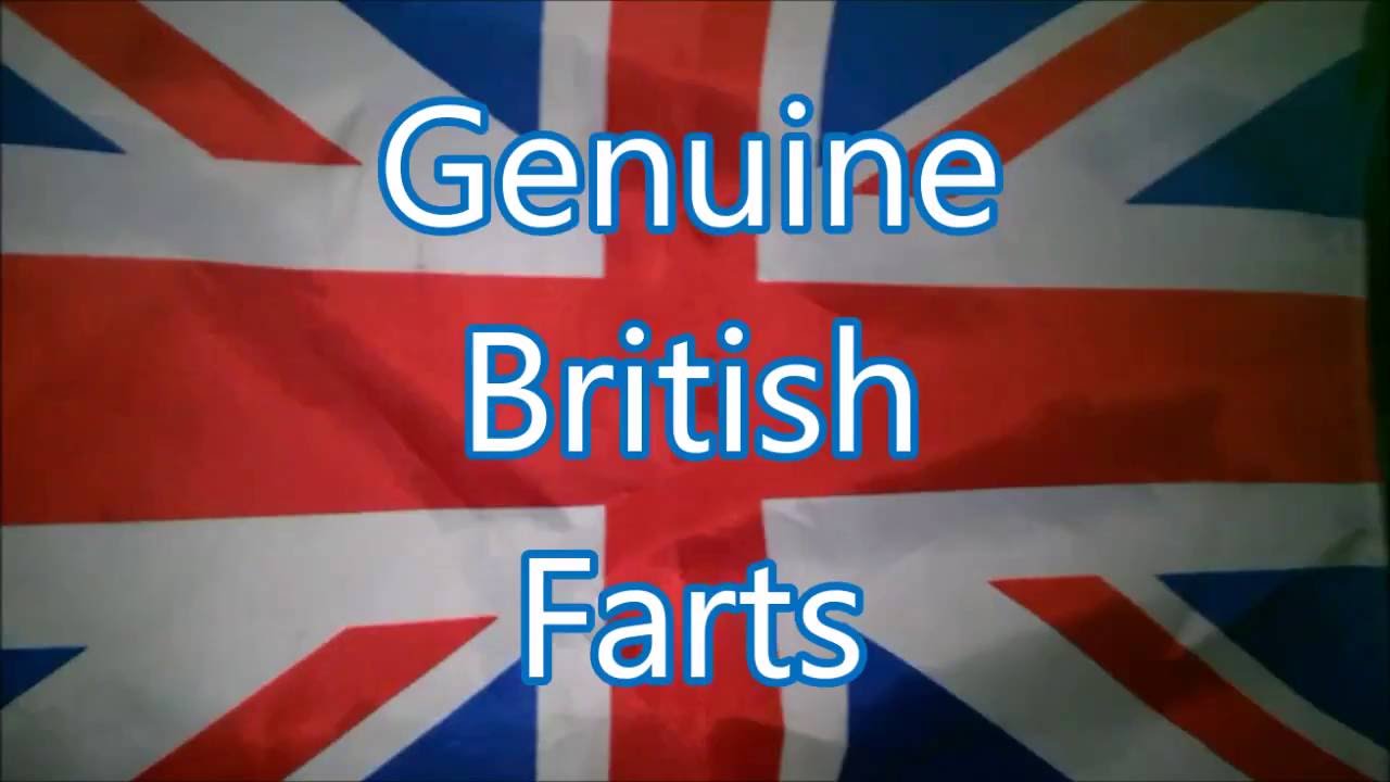 Genuine British Farts - YouTube