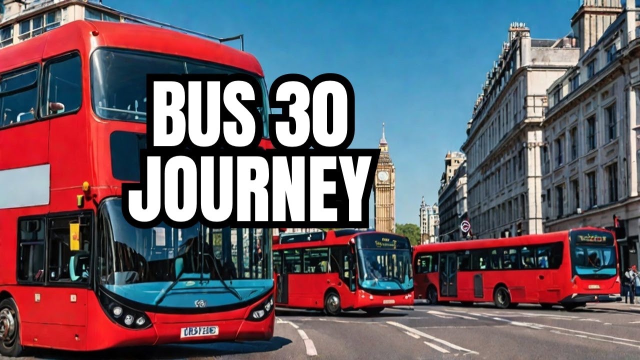The 30 Bus: A Journey Through London's Soul - YouTube