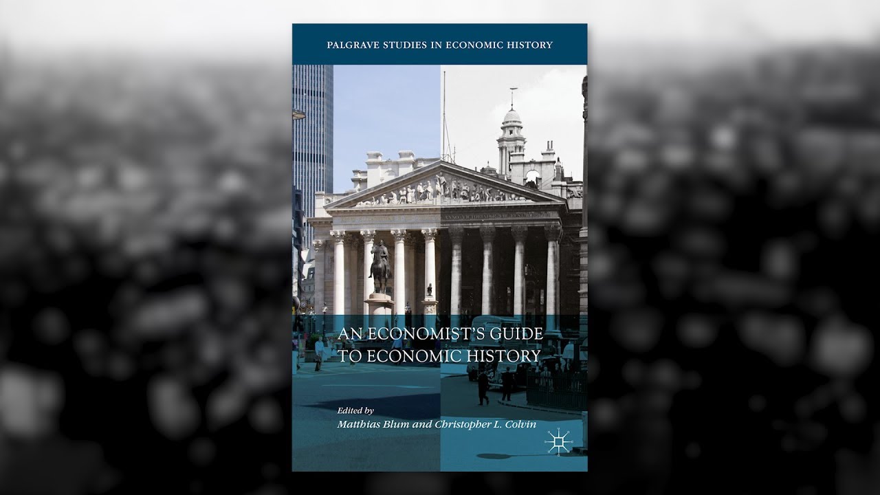 An Economist's Guide to Economic History - YouTube