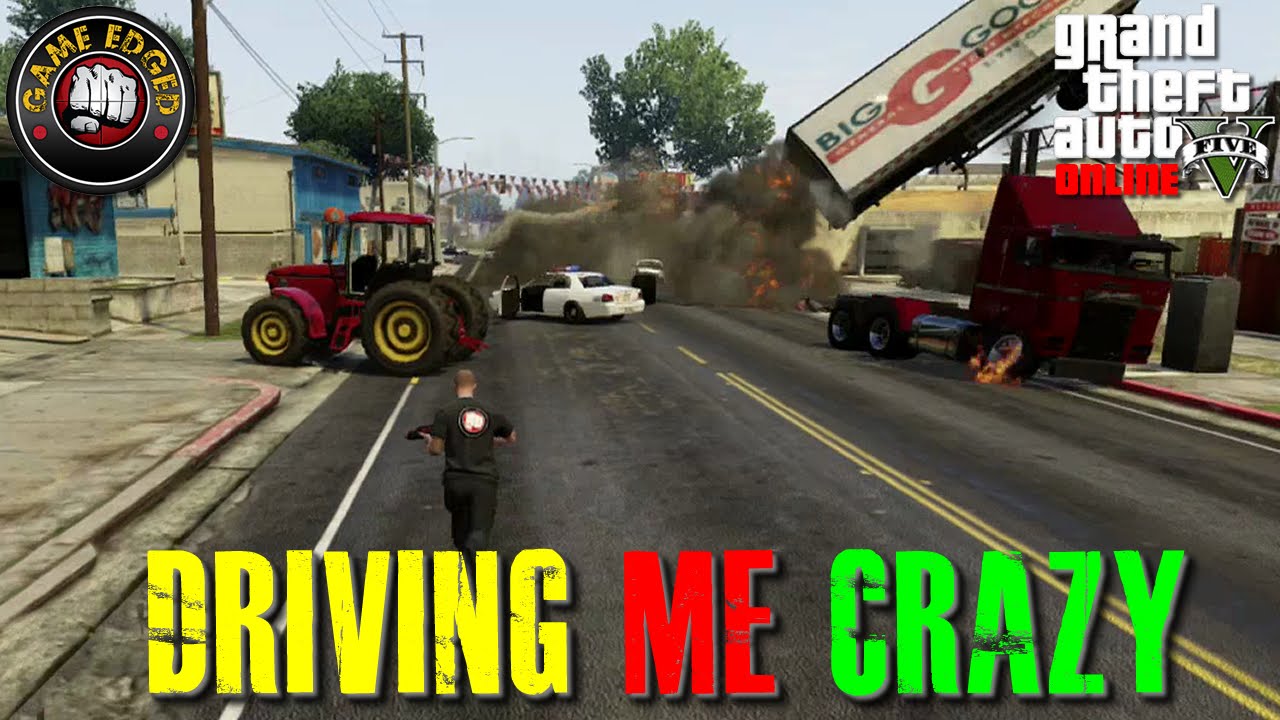 Driving Me Crazy - GTA 5 Online Funny Moments - YouTube