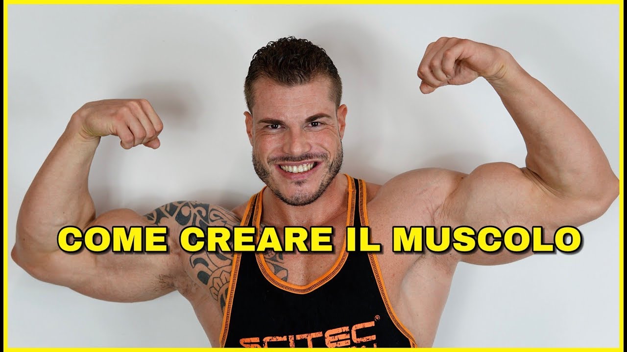 Come creare il muscolo - Filippo Rispoli - YouTube