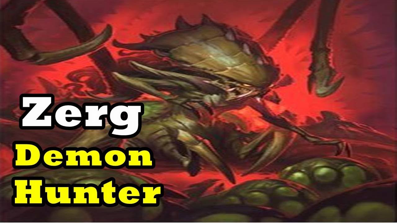 Zerg Demon Hunter - Hearthstone Heroes of Starcraft - YouTube