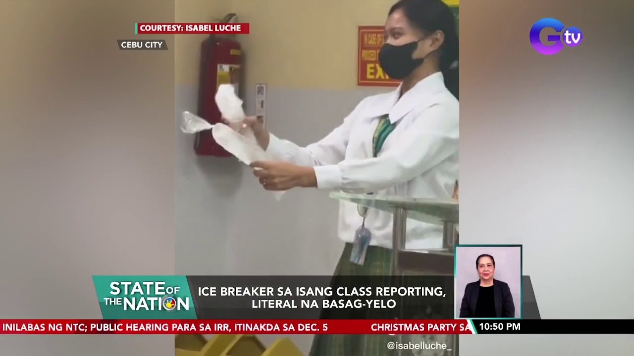 Ice breaker sa isang class reporting, literal na basag-yelo | SONA ...