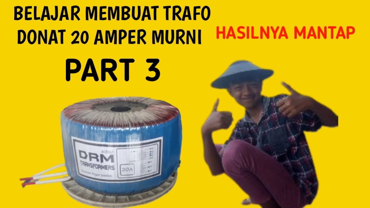 Belajar membuat Trafo donat 20 Amper part 3 - YouTube