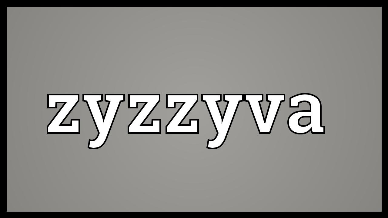 Zyzzyva Meaning - YouTube