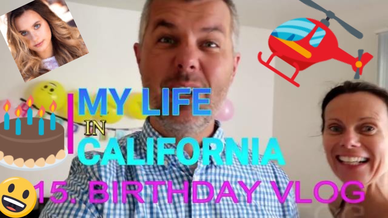 My Life in California 14 I Csenge Forstner I 15. Születésnapi VLOG ...