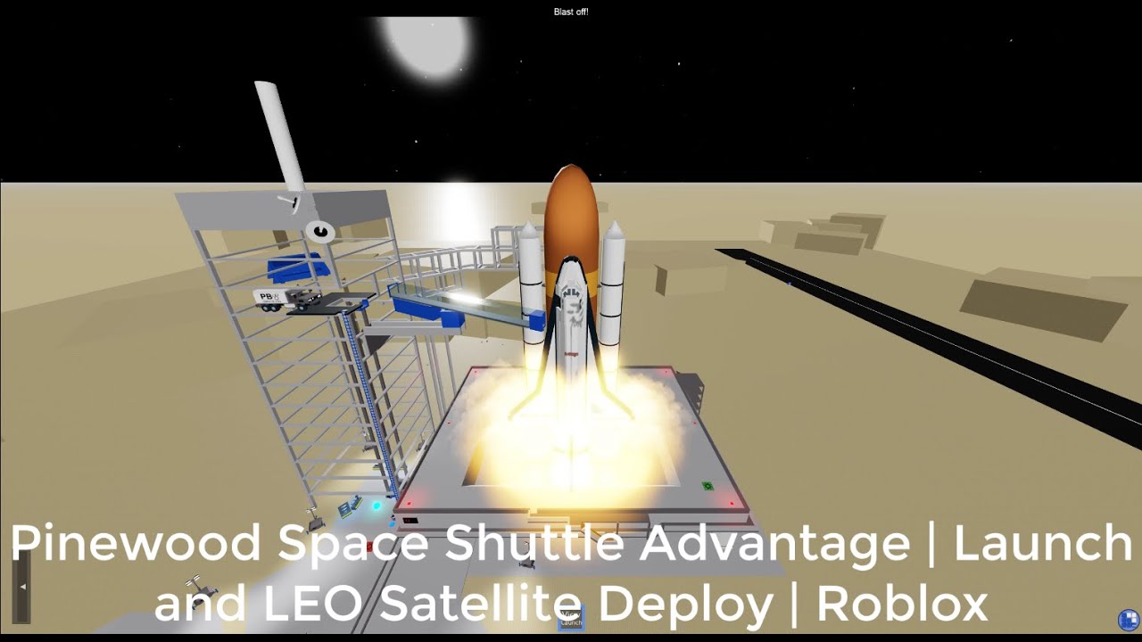 Pinewood Space Shuttle Advantage | Launch and LEO Satellite Deploy ...