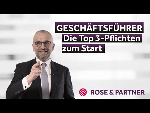 Die wichtigsten Pflichten des GmbH-Geschäftsführers nach Amtsantritt