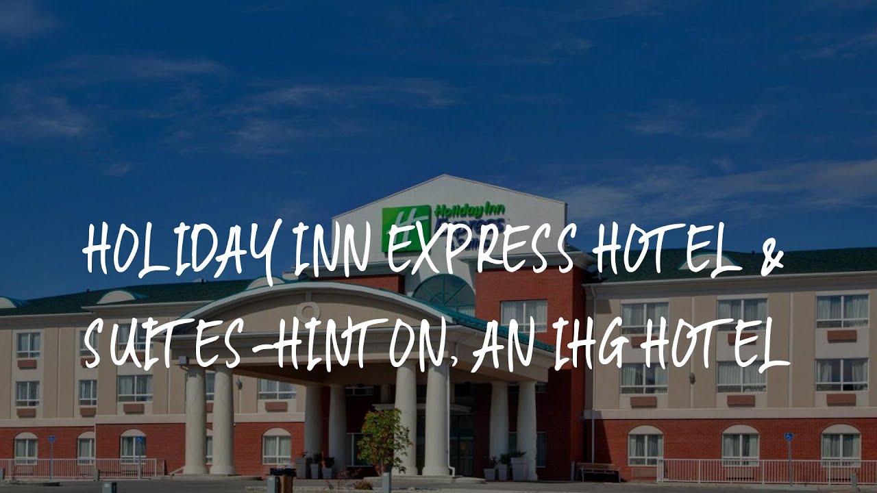 Holiday Inn Express Hotel & Suites-Hinton, an IHG Hotel Review - Hinton ...
