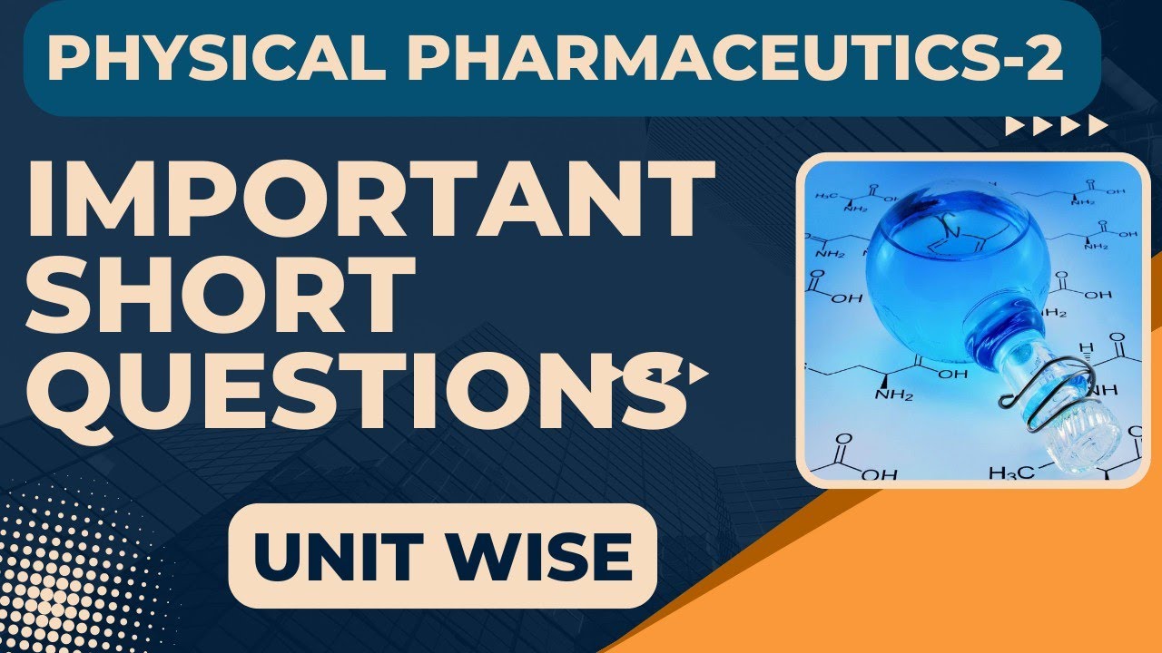 Physical Pharmaceutics-2(Short Important Questions Series)||B.Pharma-4 ...