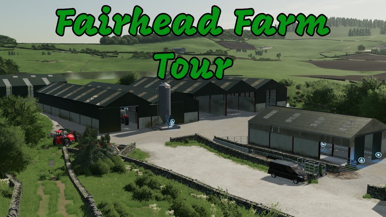 Fairhead Farm Tour - Farming Simulator 22 - YouTube