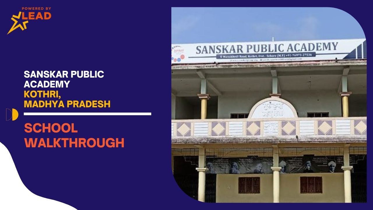 Sanskar Public Academy Kothari, Kothri, Madhya Pradesh | School Tour ...
