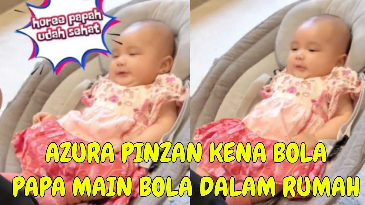 AZURA MARAHIN PAPATTA MAIN BOLA DI DALAM RUMAH - YouTube