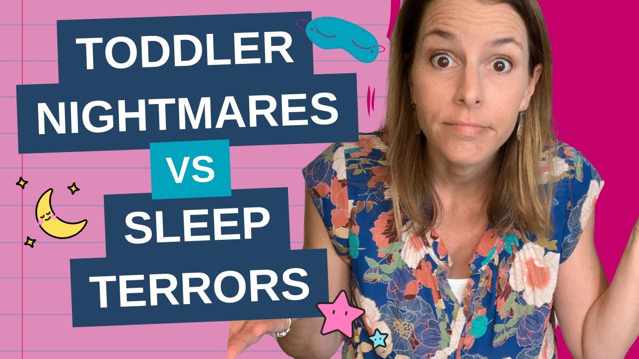 Toddler Nightmares vs. Night Terrors | Awesome Little Sleepers - YouTube