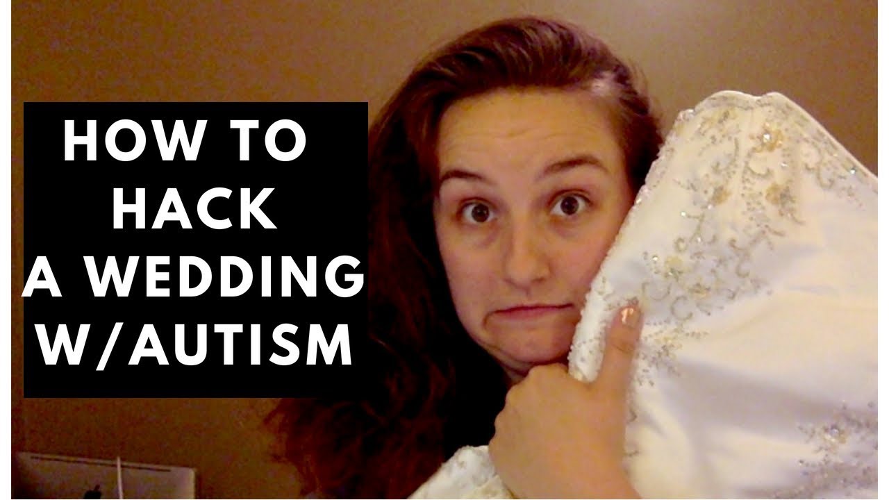 How to Do a Wedding with Autism - YouTube