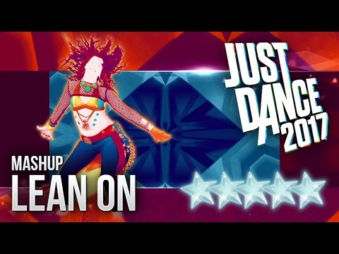 Just Dance 2017: Lean On (Mashup) - 5 stars