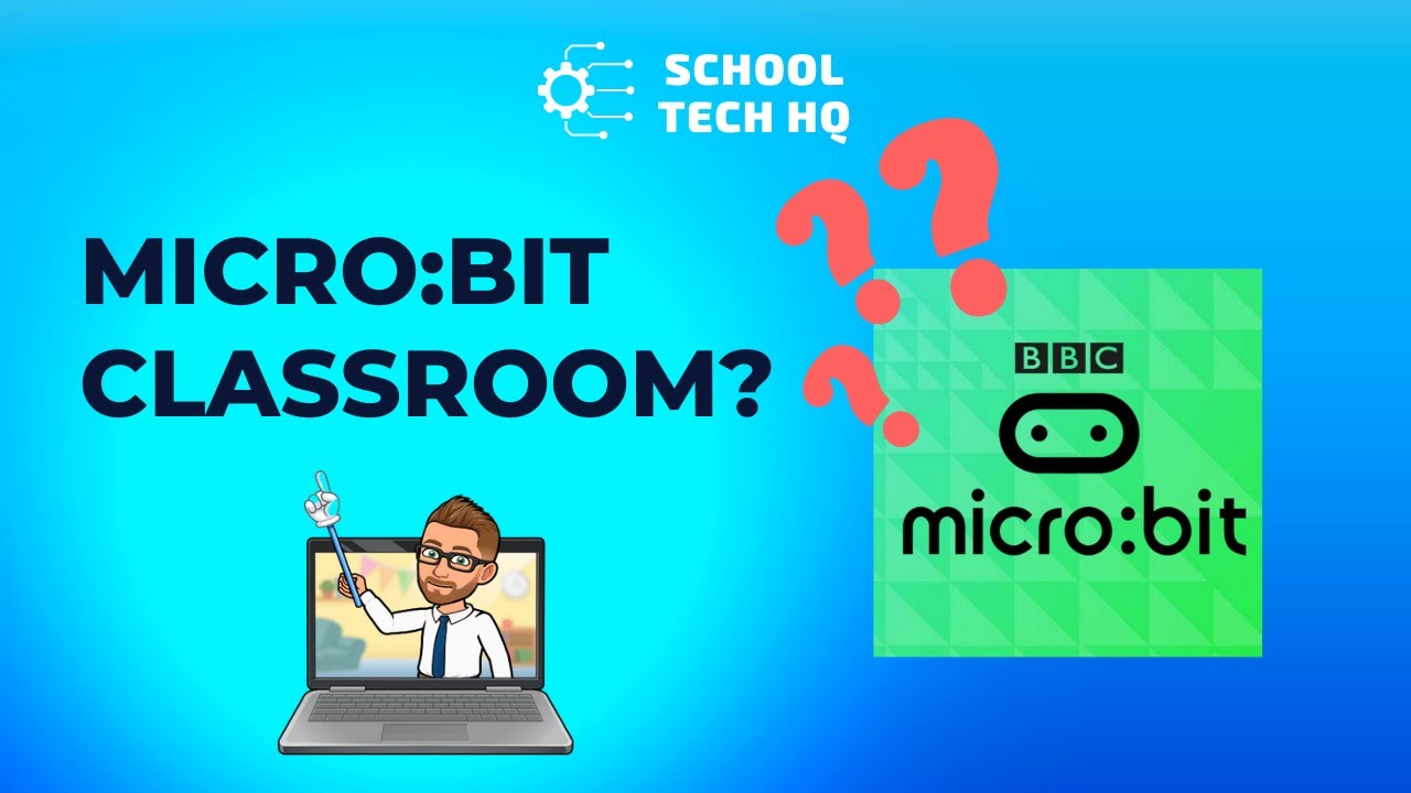 WHAT IS MICRO:BIT CLASSROOM? w/ Mr Keir - YouTube