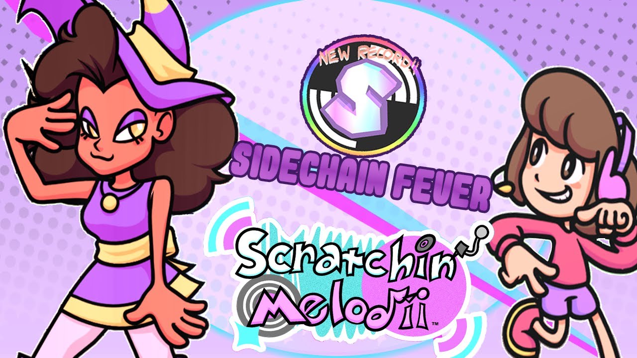 Sidechain Fever S RANK | (NEW DEMO) Scratchin' Melodii - YouTube