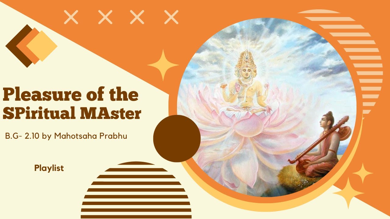 The pleasure of the Spiritual Master| B.G-2.10 by Mahotsha Prabhu - YouTube