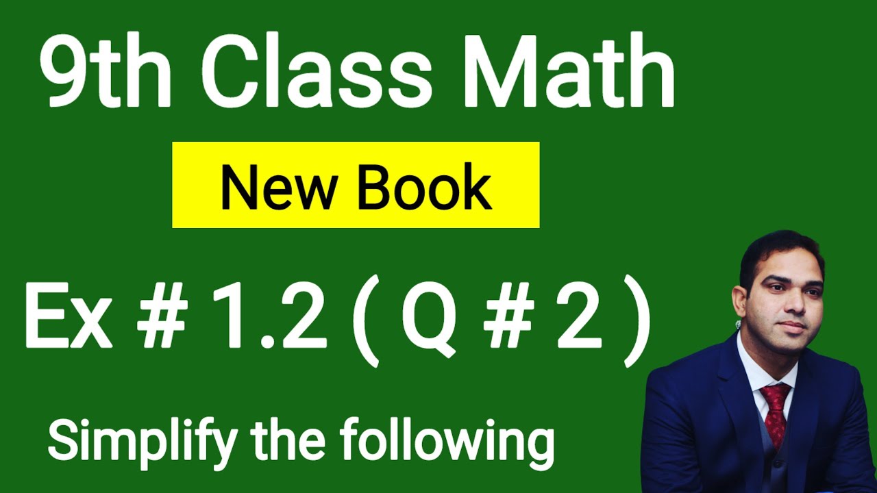 EX 1.2 Question 2 Class 9th Math New Book || Simplify the Following #mathematics #simplify # ...
