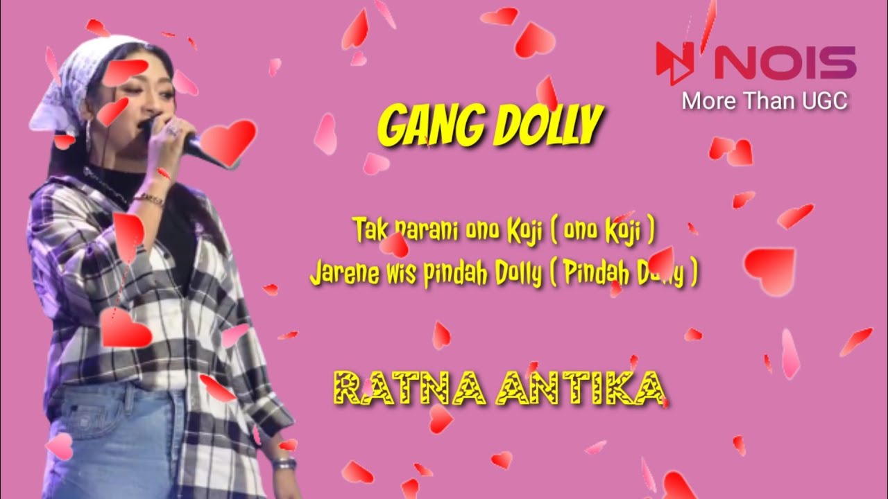 GANG DOLLY (Tak Parani Ono Koji) - RATNA ANTIKA - LIRIK - LIRIK LAGU # ...