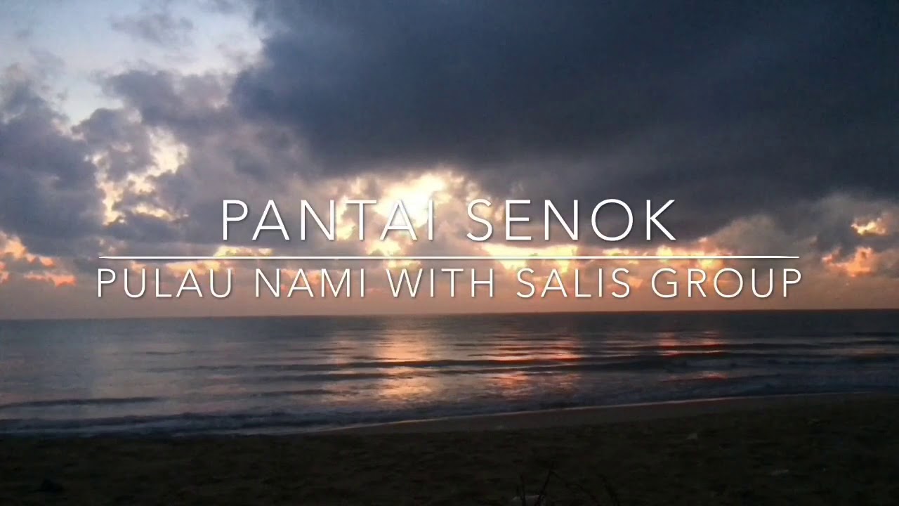 pantai senok kelate - YouTube
