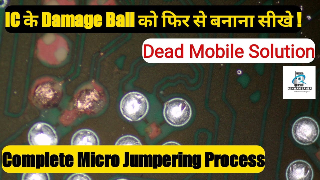 Micro Jumper Complete Process || How rebuild ic ball || Ashwanilamba ...
