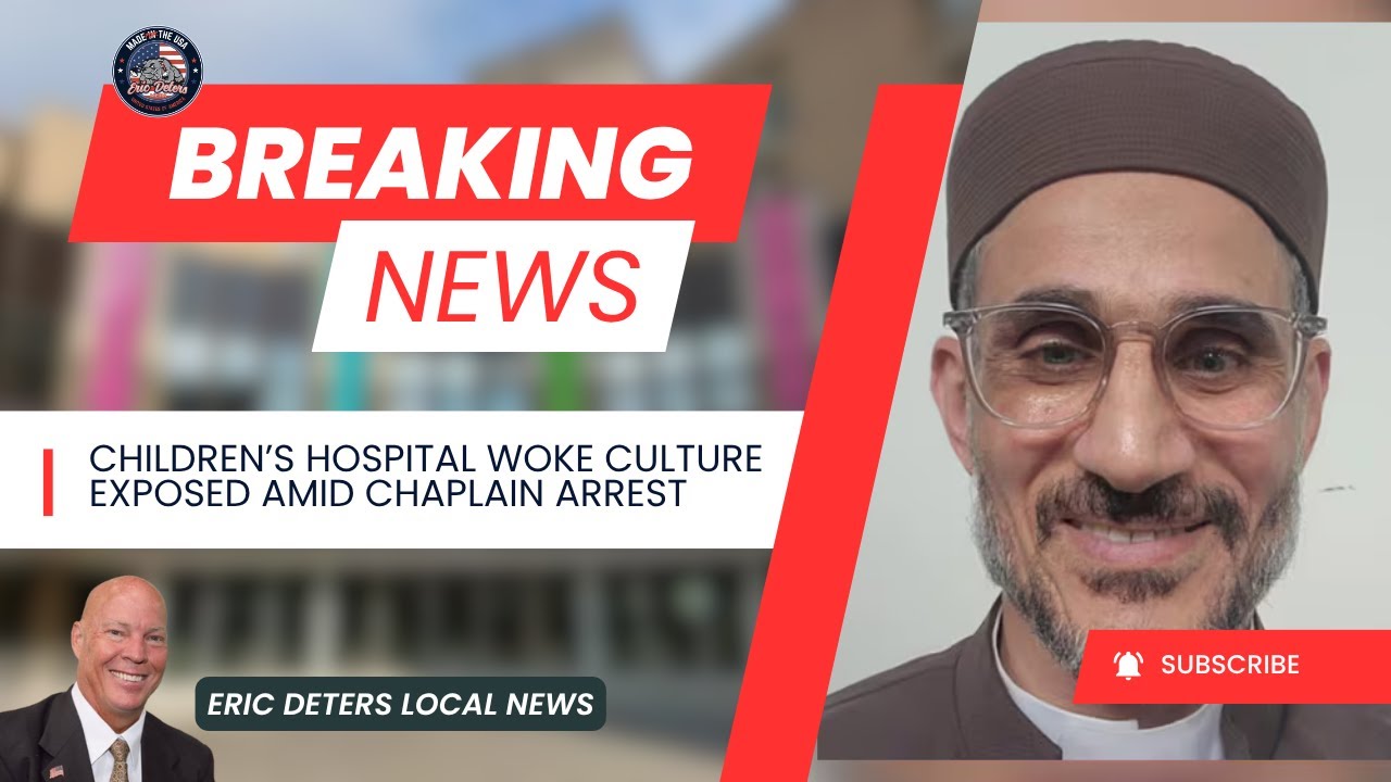 Children's Hospital Woke Culture Exposed Amid Chaplain Arrest | Eric ...