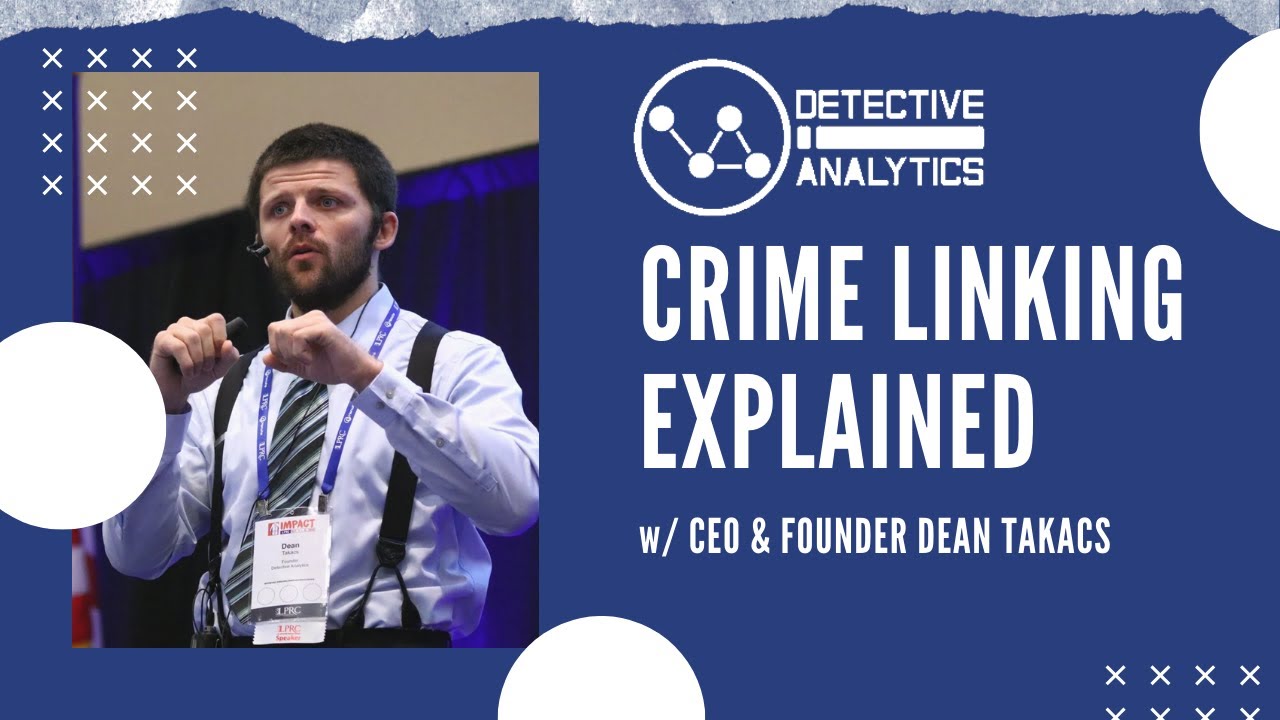 Detective Analytics Crime Linking - YouTube