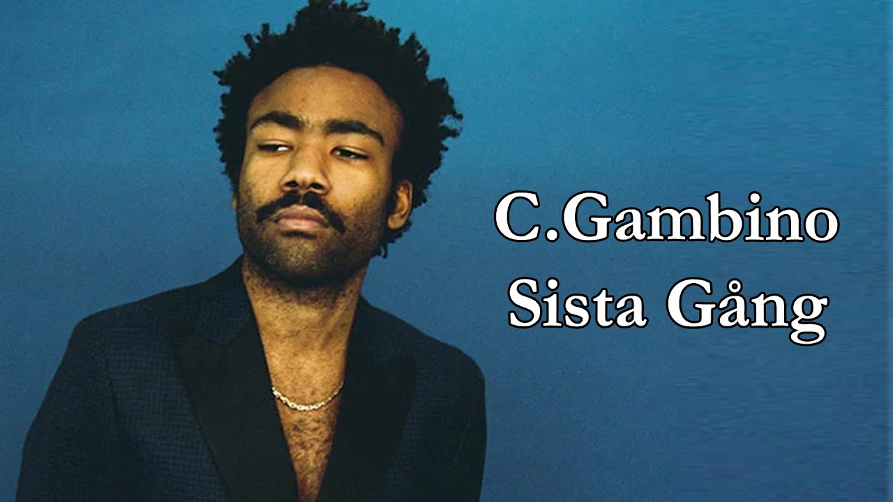 C.Gambino – Sista Gång Lyrics - YouTube