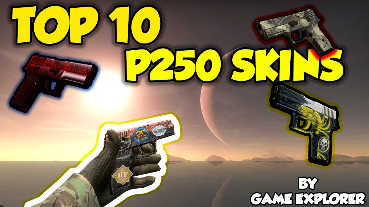 CS:GO Top 10 P250 Skins - YouTube