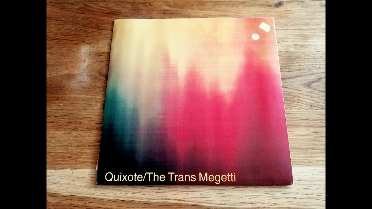 Quixote / The Trans Magetti - Great Lakes And Gardens 7'' - YouTube