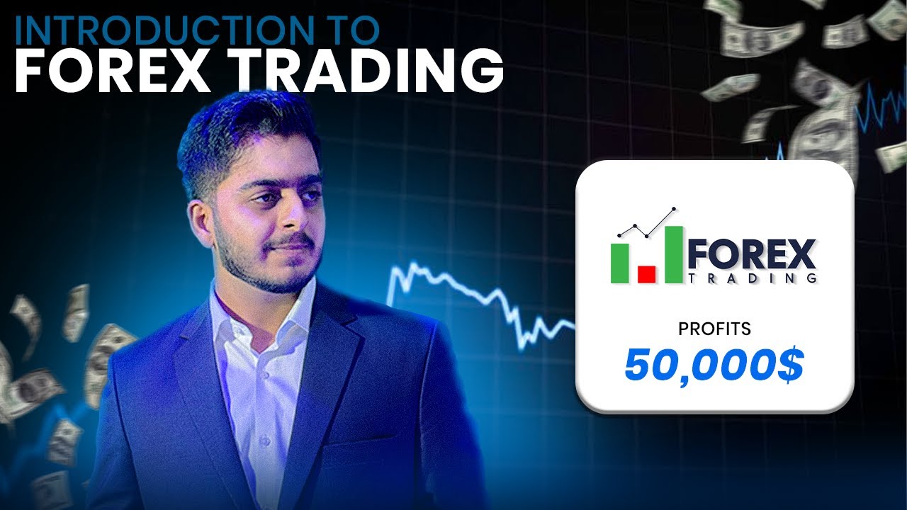 Watch if you want to start and master Forex trading. | A complete intro ...