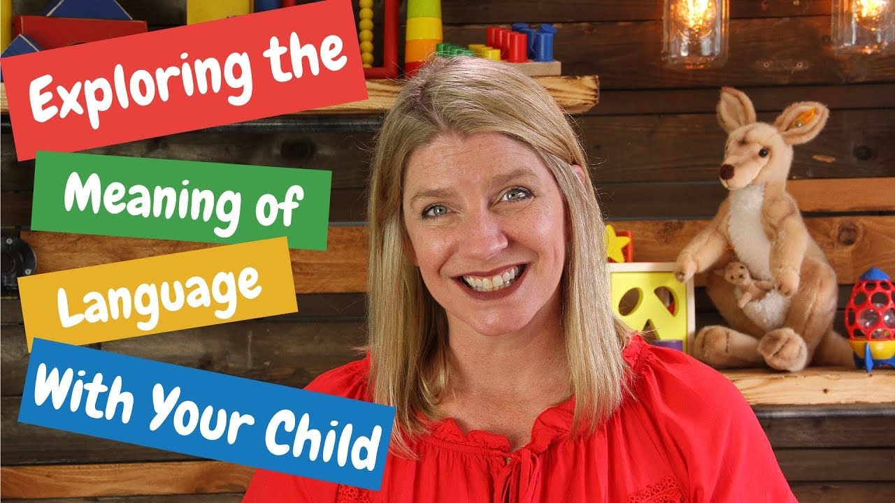 Speech Therapy Tips: Exploring the Meaning of Language with Your Child ...