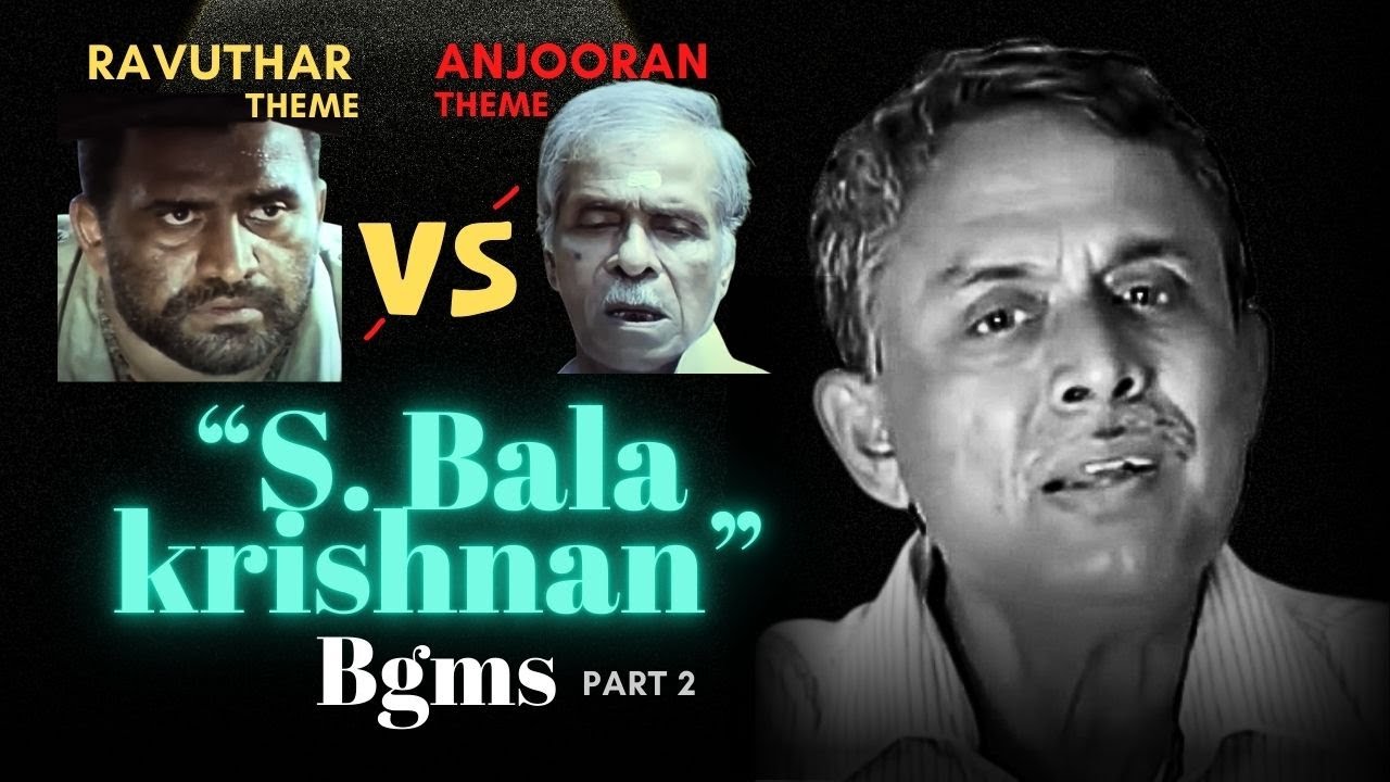 S Balakrishnan : Memorable Bgms part 2 | Great composers Ep#16 | Mervin ...