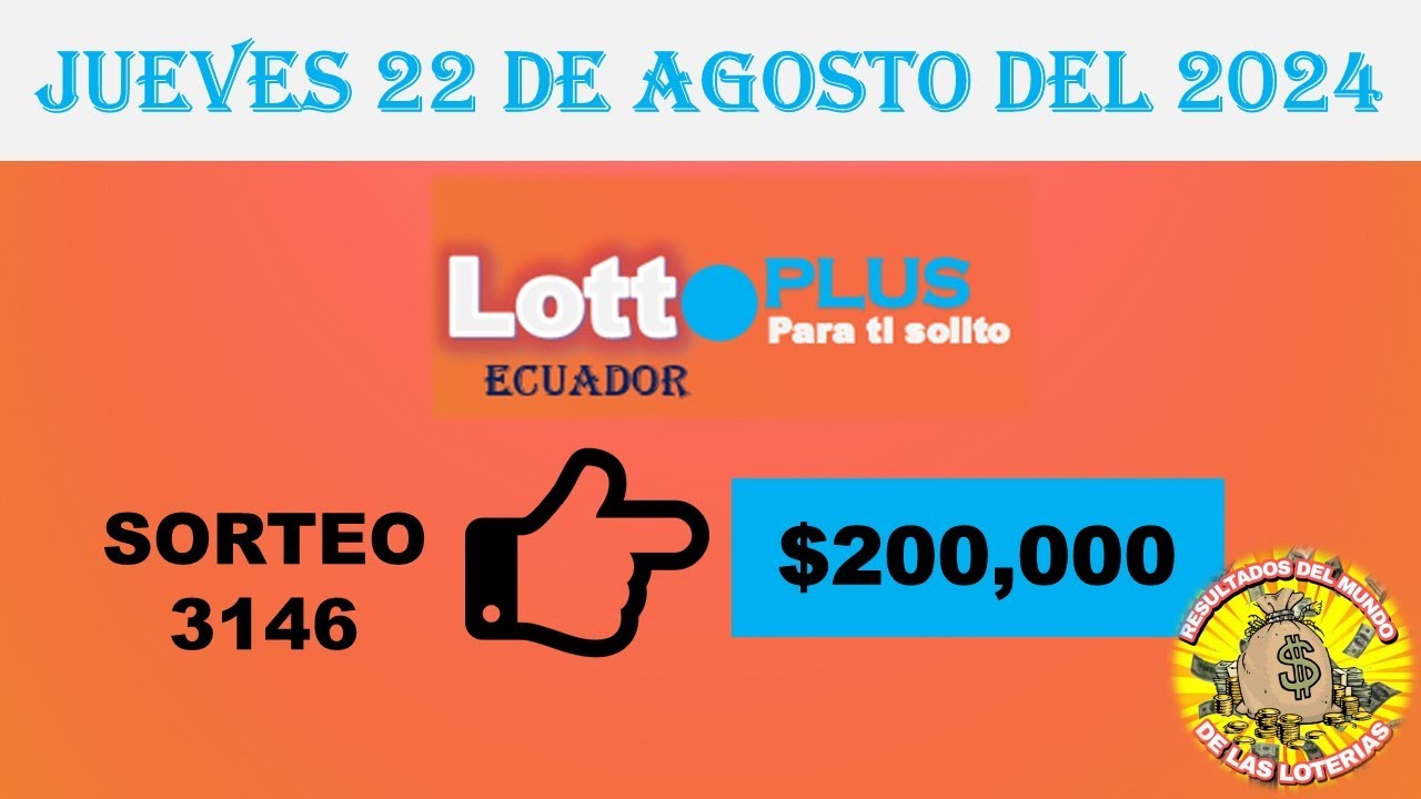 RESULTADO LOTTO SORTEO #3146 DEL JUEVES 22 DE AGOSTO DEL 2024 /LOTERÍA DE ECUADOR/ - YouTube
