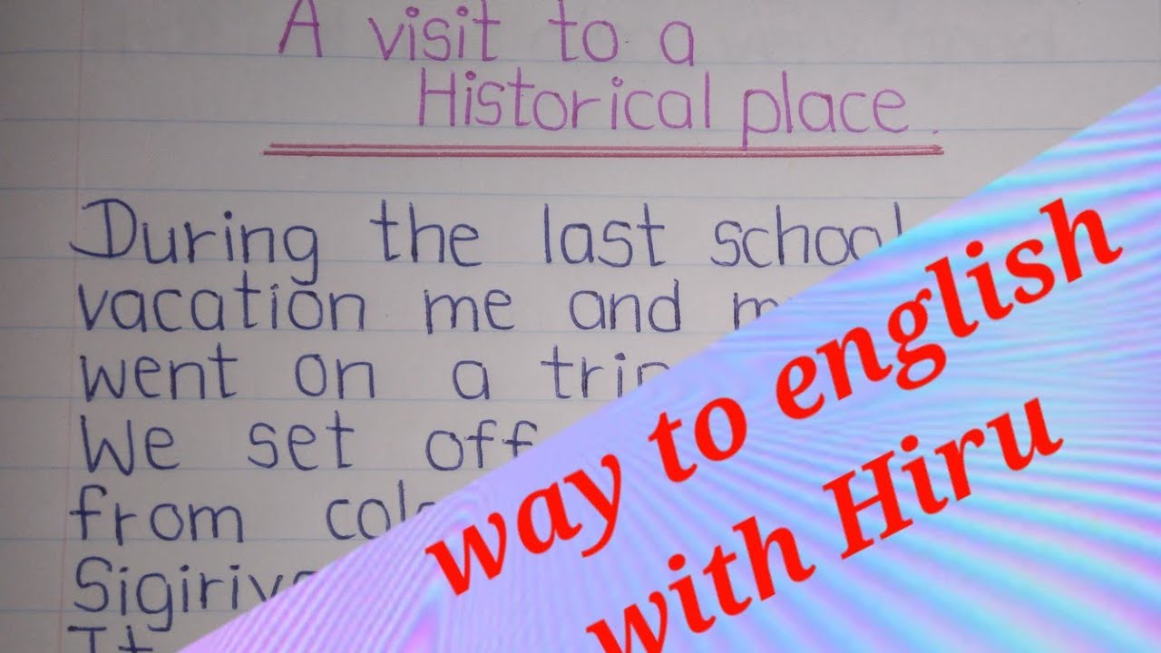 I visit to a Historical place. || easy essay with way to english ...