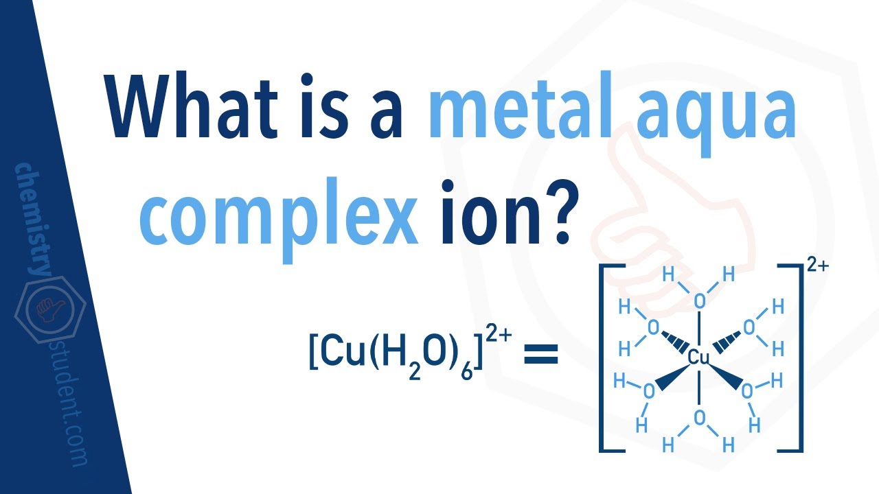 What is a metal aqua complex ion? - YouTube